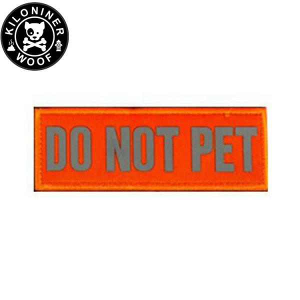 KILONINER キロナイナー カスタマイズ用パッチ Reflective High Visibility DO NOT PET Patch ハーネス カスタマイズ用ワッペン。裏がベルクロ素材になっており、ハーネスに装着可能です。