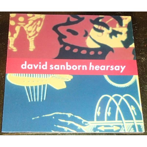 「David Sanborn　デイヴィッド・サンボーン　/　Hearsay」-中古　USED　輸入盤　ＣＤです-Elektra盤、7559-61620-2規格-ジャケ　ヨレ等　経年感有りです-盤質　良いです＝収録曲＝1)  - Savann...