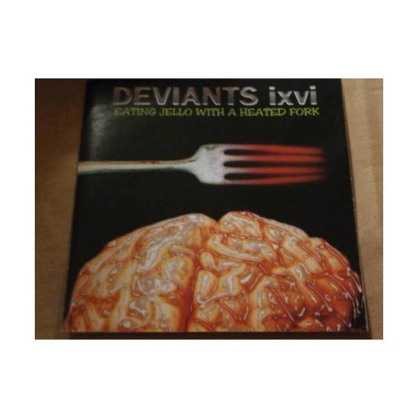 「ＤＥＶＩＡＮＴＳ デヴィアンツ/ Eating Jello With a Heated fork」-中古 ＵＳＥＤ 輸入盤 CDです-ＡＬＩＶＥ ＲＥＣＯＲＤＳ盤、aliveー１０２２規格-ジャケ 良いです ジャケ背 色褪せ有りです-盤質...