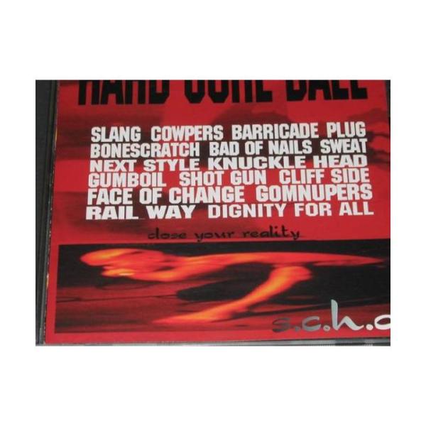 「HARD CORE BALL：Ｓ．Ｃ．Ｈ．Ｃ．（オムニバス）」−中古 ＵＳＥＤ 国内盤ＣＤです−STRAIGHT UP RECORD/国内盤、Ｓ．Ｕ．Ｒ． ００‐１規格−ジャケ 良いです−盤質 多少スリ傷有りです 動作には問題ございません...