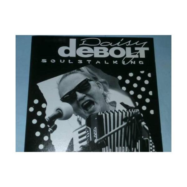 「Daisy DeBolt / SOULSTALKING」-中古 ＵＳＥＤ 輸入盤ＣＤです-DeBolt Ｐｒｏｄｕｃｔｉｏｎｓ盤、ＤＣＤ−１０２規格-ジャケ 良いです-盤質 多少スリキズ有りです 動作には問題ございません＝曲目リスト＝1....