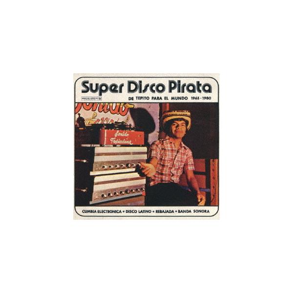 【発売日：2024年11月17日】オムニバス/スーペル・ディスコ・ピラータ:テピートから世界へ 1965-1980、メディア：CDA、発売日：2024/11/17、重量：220g、商品コード：AAR-37006、JANコード/ISBNコード...