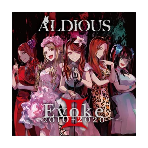 【発売日：2020年09月30日】Aldious/EvokeII 2010-2020 [通常盤]、メディア：CDA、発売日：2020/09/30、商品コード：ALDI-28、JANコード/ISBNコード：4580413078088
