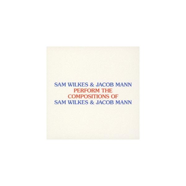 【発売日：2022年12月14日】サム・ウィルクス&amp;ジェイコブ・マン/パフォーム・ザ・コンポジションズ・オブ・サム・ウィルクス&amp;ジェイコブ・マン・テープ、メディア：CDA、発売日：2022/12/14、商品コード：ASGE-...