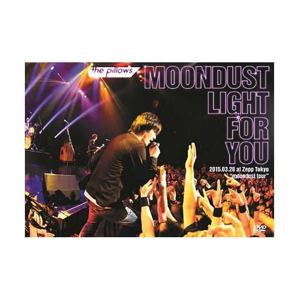 【発売日：2015年08月26日】the pillows/the pillows MOONDUST LIGHT FOR YOU 2015.03.28 at Zepp Tokyo "moondust tour"、メディア：DVD、発売日：20...