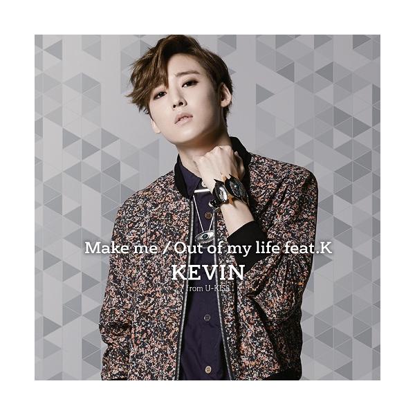 【発売日：2016年07月06日】KEVIN (from U-KISS)/Make me/Out of my life feat.K [CD+DVD]、メディア：CDA、発売日：2016/07/06、商品コード：AVCD-83585、JAN...