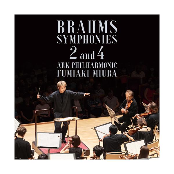 【発売日：2024年07月24日】三浦文彰 (指揮)/ARK PHILHARMONIC/ブラームス: 交響曲第2番、第4番、メディア：CDA、発売日：2024/07/24、商品コード：AVCL-84160、JANコード/ISBNコード：49...
