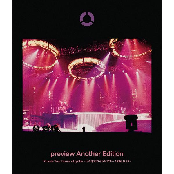 【発売日：2025年09月27日】globe/preview Another Edition Private Tour house of globe - 代々木ホワイトシアター1996.9.27 -、メディア：Blu-ray、発売日：202...