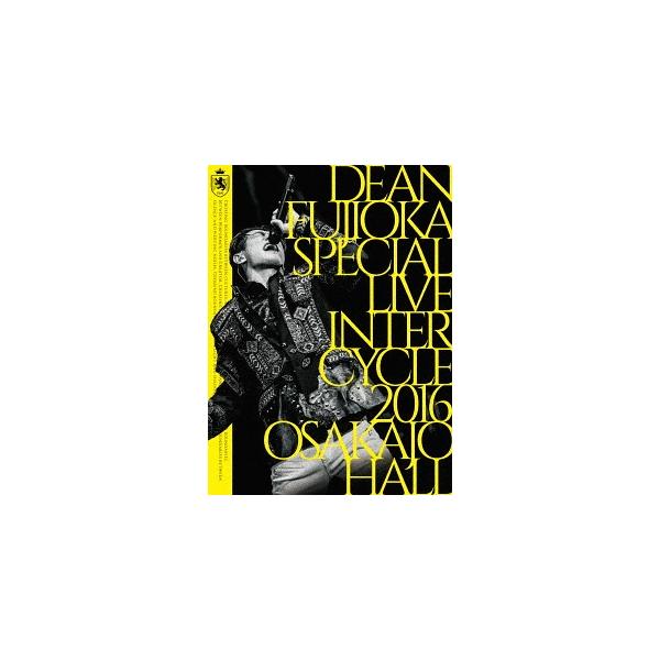 【発売日：2017年05月10日】DEAN FUJIOKA/DEAN FUJIOKA Special Live 「InterCycle 2016」 at Osaka-Jo Hall、メディア：Blu-ray、発売日：2017/05/10、商...