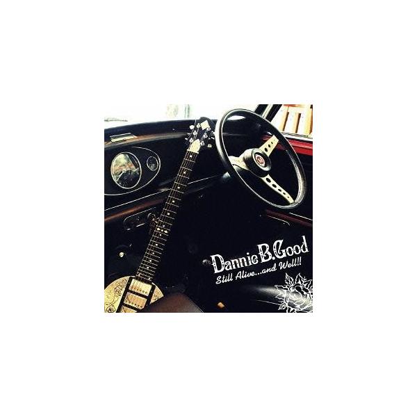 【発売日：2014年09月10日】Dannie B.Good/Still Alive... and Well!!、メディア：CDA、発売日：2014/09/10、商品コード：BHCD-2、JANコード/ISBNコード：4562468049039