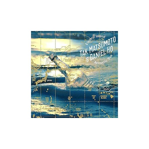 【発売日：2017年02月08日】Tak Matsumoto &amp; Daniel Ho/Electric Island  Acoustic Sea、メディア：CDA、発売日：2017/02/08、商品コード：BMCS-8010、JAN...