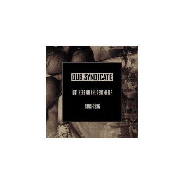 【発売日：2025年02月28日】ダブ・シンジケート/アウト・ヒア・オン・ザ・ペリメーター (1989-1996)、メディア：CDA、発売日：2025/02/28、商品コード：BRONU-163、JANコード/ISBNコード：4523132...