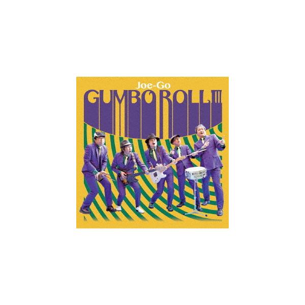 【発売日：2020年05月22日】Joe-Go/GUMBO ROLL III、メディア：CDA、発売日：2020/05/22、商品コード：BSMF-1060、JANコード/ISBNコード：4546266216503