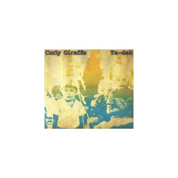 【発売日：2007年06月06日】Curly Giraffe/Ta-dah、メディア：CDA、発売日：2007/06/06、商品コード：BUCA-1019、JANコード/ISBNコード：4580157830263