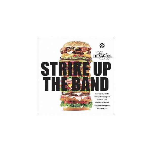 【発売日：2014年01月22日】ブラス・ヘキサゴン/ストライク・アップ・ザ・バンド、メディア：CDA、発売日：2014/01/22、商品コード：CACG-213、JANコード/ISBNコード：4524513002130