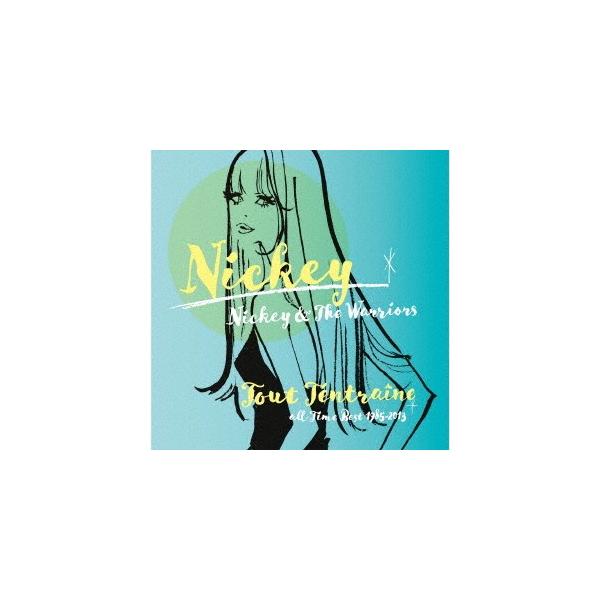 【発売日：2019年11月20日】NICKEY、NICKEY &amp; THE WARRIORS/あたしのとりこ Tout Tentraine〜all time best 1985-2013〜、メディア：CDA、発売日：2019/11/2...