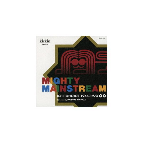 【発売日：2020年06月24日】オムニバス/kickin presents MIGHTY MAINSTREAM: DJ's Choice 1965-1973、メディア：CDA、発売日：2020/06/24、商品コード：CDSOL-4536...