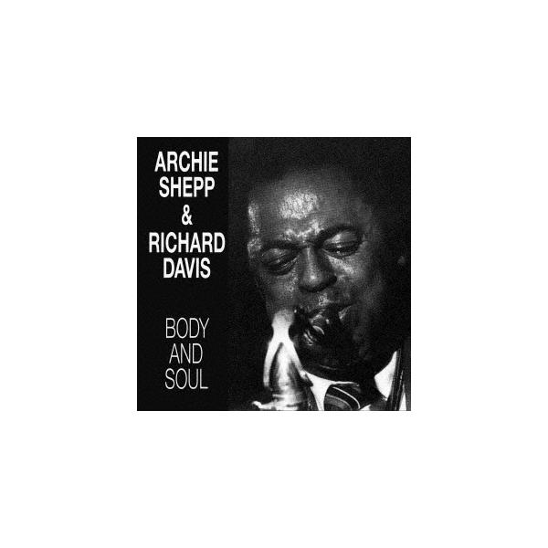 【発売日：2020年10月21日】アーチー・シェップ&amp;リチャード・デイヴィス/身も心も [完全限定生産]、メディア：CDA、発売日：2020/10/21、商品コード：CDSOL-46476、JANコード/ISBNコード：452618...