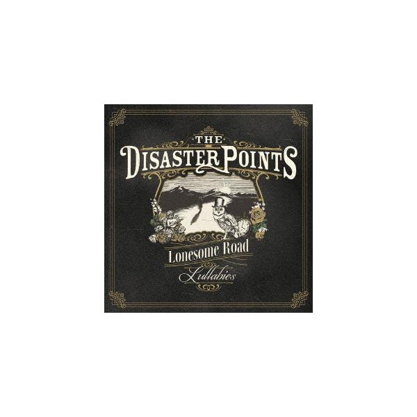 【発売日：2024年04月17日】THE DISASTER POINTS/Lonesome Road Lullabies、メディア：CDA、発売日：2024/04/17、商品コード：CKCA-1081、JANコード/ISBNコード：4560...