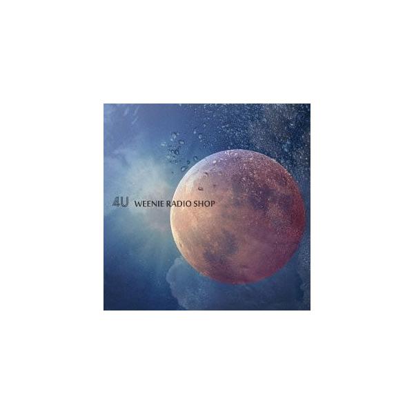 【発売日：2013年12月18日】WEENIE RADIO SHOP/4U、メディア：CDA、発売日：2013/12/18、商品コード：CKR-5、JANコード/ISBNコード：4988044949904