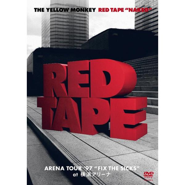 【発売日：2012年12月03日】THE YELLOW MONKEY/RED TAPE "NAKED" - ARENA TOUR '97 "FIX THE SICKS" at 横浜アリーナー [通常版]、メディア：DVD、発売日：2012/...