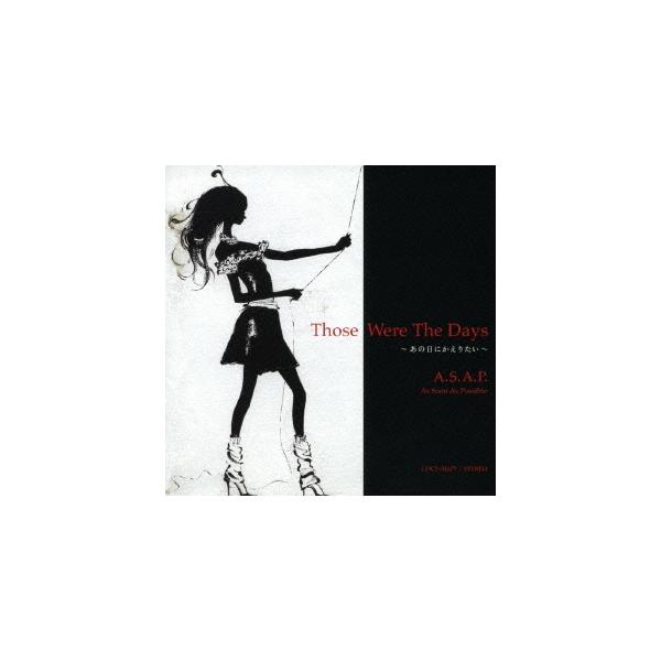 【発売日：2008年03月19日】A.S.A.P./Those Were The Days〜あの日にかえりたい〜、メディア：CDA、発売日：2008/03/19、商品コード：COCP-34877、JANコード/ISBNコード：4988001...