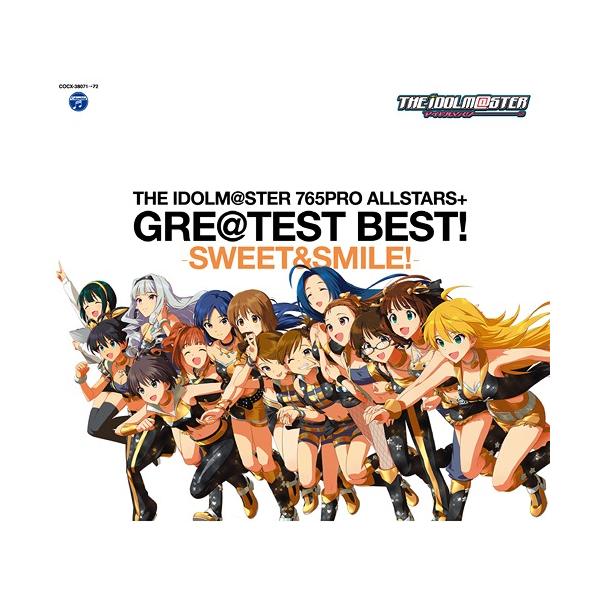 【発売日：2013年10月23日】765PRO ALLSTARS+/THE IDOLM＠STER 765PRO ALLSTARS+ GRE＠TEST BEST ! - SWEET &amp; SMILE ! -、メディア：CDA、発売日：2...