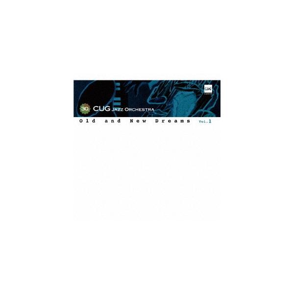 【発売日：2019年08月09日】C.U.G Jazz Orchestra/Old and New Dreams vol.1、メディア：CDA、発売日：2019/08/09、商品コード：CR-23、JANコード/ISBNコード：458965...