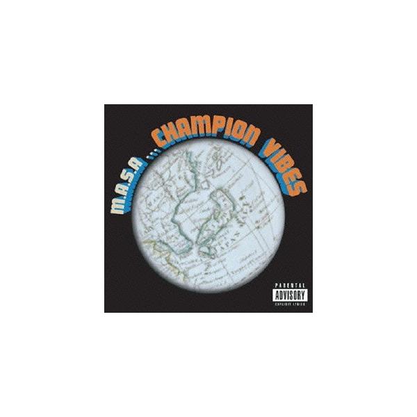 【発売日：2015年04月29日】M.A.S.A/CHAMPION VIBES、メディア：CDA、発売日：2015/04/29、商品コード：CSWL-1、JANコード/ISBNコード：4526180194682
