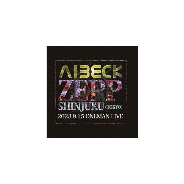 【発売日：2024年04月02日】AIBECK/『AIBECK ZEPP SHINJUKU』、メディア：DVD、発売日：2024/04/02、商品コード：DAKABC-15、JANコード/ISBNコード：4948722578956