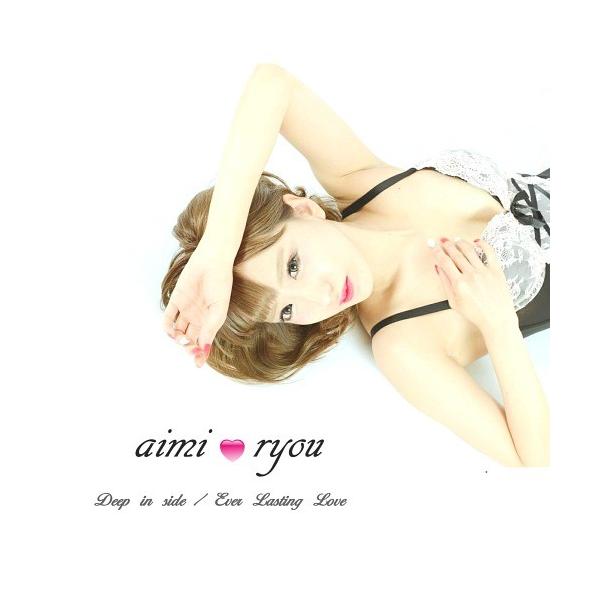 【発売日：2017年10月20日】aimi ryou/Deep in side/Ever lasting love、メディア：CDA、発売日：2017/10/20、商品コード：DAKARCDM-1000、JANコード/ISBNコード：494...