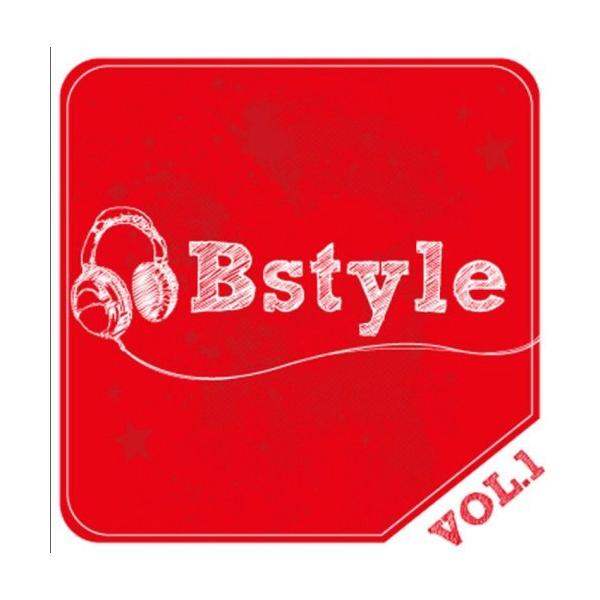 【発売日：2011年07月06日】V.A./Bstyle vol.1、メディア：CDA、発売日：2011/07/06、商品コード：DAKBAKKY-13、JANコード/ISBNコード：4948722424994