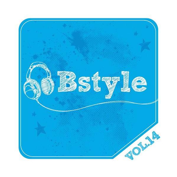 【発売日：2014年04月09日】V.A./Bstyle vol.14、メディア：CDA、発売日：2014/04/09、商品コード：DAKBAKKY-33、JANコード/ISBNコード：4948722503736