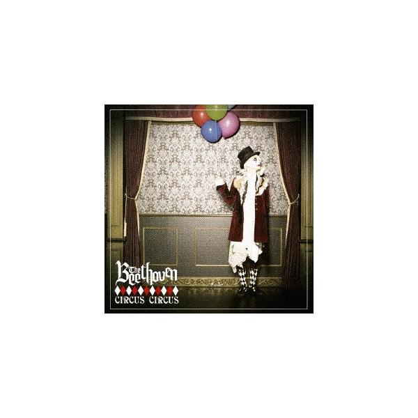 【発売日：2017年05月10日】THE BEETHOVEN/CIRCUS CIRCUS [TYPE-A]、メディア：CDA、発売日：2017/05/10、商品コード：DAKBDBXA-41、JANコード/ISBNコード：458247754...