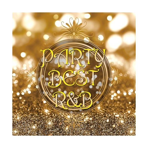 【発売日：2016年12月28日】V.A./PARTY BEST R&amp;B 〜Mellow Celebrity Style〜、メディア：CDA、発売日：2016/12/28、商品コード：DAKBGSA-3954、JANコード/ISBN...