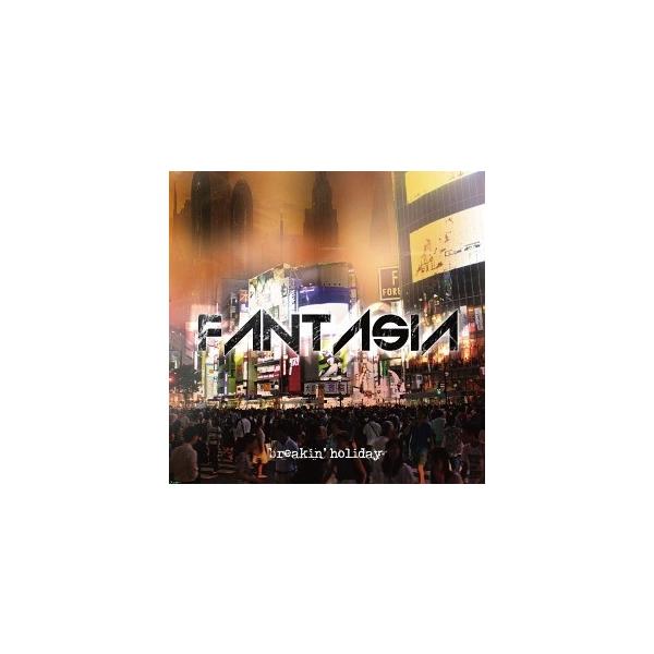 【発売日：2018年11月28日】breakin' holiday/FANTASIA、メディア：CDA、発売日：2018/11/28、商品コード：DAKBHCDO-2、JANコード/ISBNコード：4580255136069