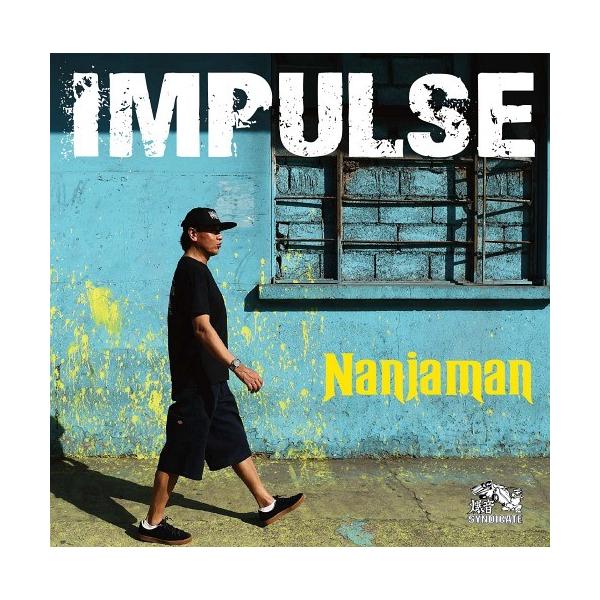 【発売日：2017年07月12日】NANJAMAN/IMPULSE、メディア：CDA、発売日：2017/07/12、商品コード：DAKBSCD-19、JANコード/ISBNコード：4948722528326