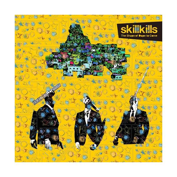 【発売日：2017年02月15日】skillkills/The Shape of Dope to Come [限定盤]、メディア：CDA、発売日：2017/02/15、商品コード：DAKBSWT-29、JANコード/ISBNコード：4522...