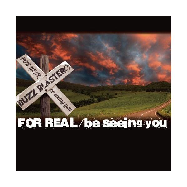 【発売日：2015年04月15日】BUZZ BLASTER/FOR REAL / be seeing you、メディア：CDA、発売日：2015/04/15、商品コード：DAKBTR-14、JANコード/ISBNコード：4571435500411