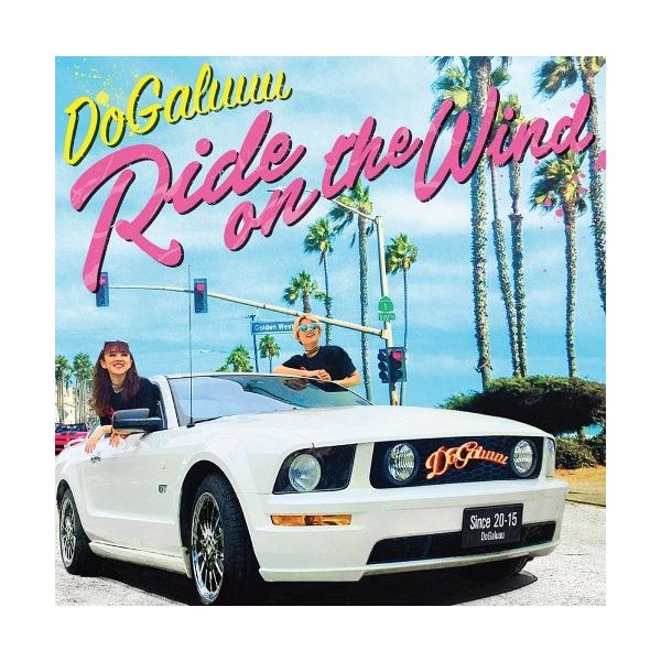 【発売日：2018年09月05日】DoGaluuu/Ride on the Wind、メディア：CDA、発売日：2018/09/05、商品コード：DAKCPCR-18017、JANコード/ISBNコード：4562292468990