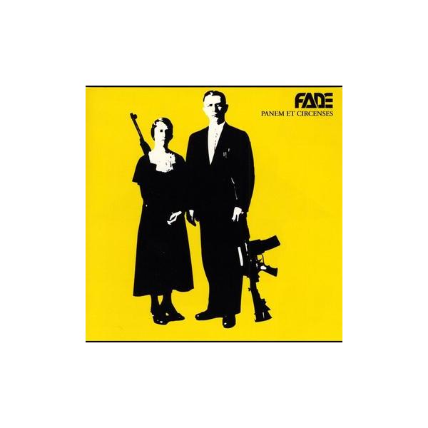 【発売日：2007年09月19日】FADE/Panem Et Circenses、メディア：CDA、発売日：2007/09/19、商品コード：DAKCRDB-128、JANコード/ISBNコード：4948722333357
