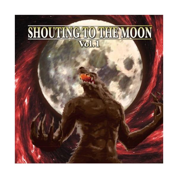 【発売日：2015年11月19日】オムニバス/SHOUTING TO THE MOON Vol.1、メディア：CDA、発売日：2015/11/19、商品コード：DAKCUL-5013、JANコード/ISBNコード：4544662350135