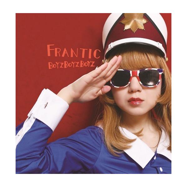 【発売日：2015年10月28日】BOYZBOYZBOYZ/FRANTIC、メディア：CDA、発売日：2015/10/28、商品コード：DAKDBM-21、JANコード/ISBNコード：4948722516804