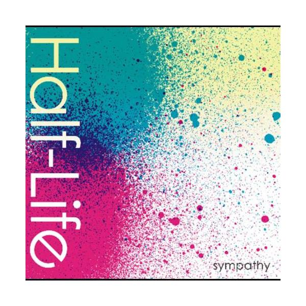 【発売日：2009年07月15日】Half-Life/sympathy、メディア：CDA、発売日：2009/07/15、商品コード：DAKDLOB-2005、JANコード/ISBNコード：4948722380009
