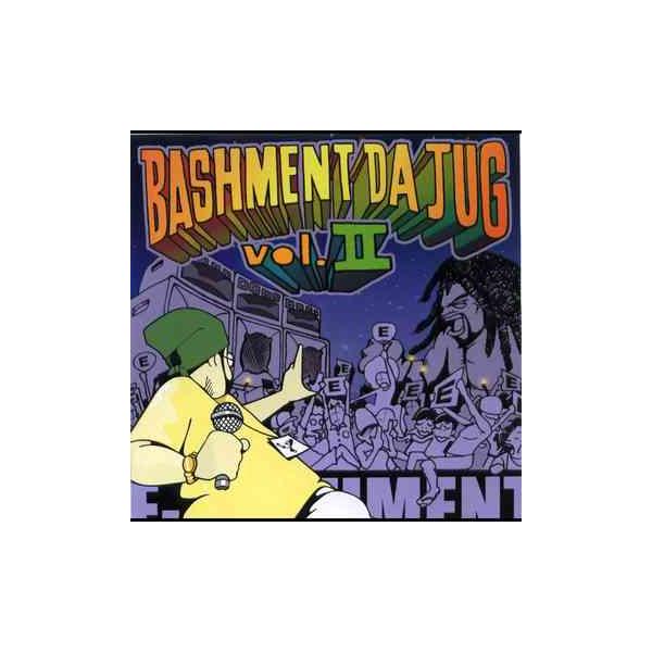 【発売日：2007年05月30日】E-BASHMENT/BASHMENT DA JUG VOL2、メディア：CDA、発売日：2007/05/30、商品コード：DAKEBGCD-1、JANコード/ISBNコード：4948722320319