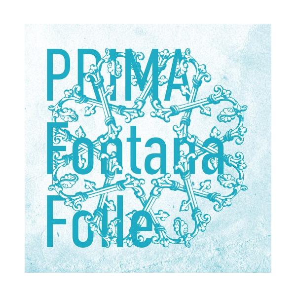 【発売日：2017年04月29日】Fontana Folle/PRIMA、メディア：CDA、発売日：2017/04/29、商品コード：DAKFF-1、JANコード/ISBNコード：4948722527589