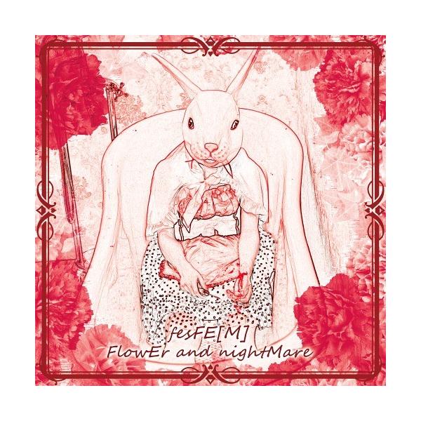【発売日：2018年10月17日】fesFE[M]/FlowEr and nightMare、メディア：CDA、発売日：2018/10/17、商品コード：DAKFSFM-1、JANコード/ISBNコード：4948722535928