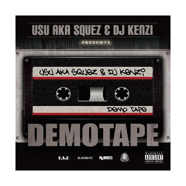 【発売日：2015年04月18日】USU aka SQUEZ DJ KENZI/DEMOTAPE、メディア：CDA、発売日：2015/04/18、商品コード：DAKFSP-31、JANコード/ISBNコード：4525118050625