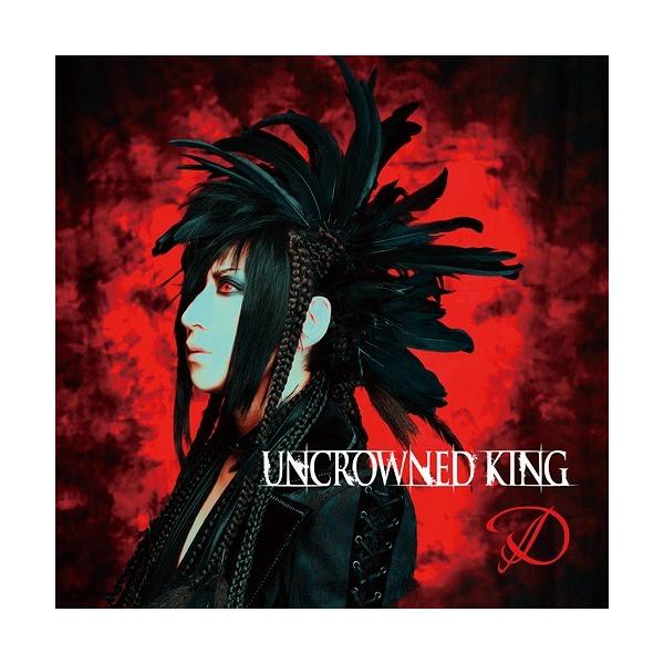 【発売日：2019年11月20日】D/UNCROWNED KING [通常盤CD(TYPE-B)]、メディア：CDA、発売日：2019/11/20、商品コード：DAKGCR-193、JANコード/ISBNコード：4948722543978
