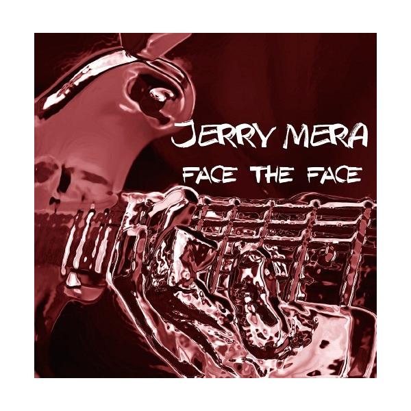 【発売日：2015年08月26日】JERRY MERA/FACE THE FACE、メディア：CDA、発売日：2015/08/26、商品コード：DAKGDBR-1、JANコード/ISBNコード：4948722515401